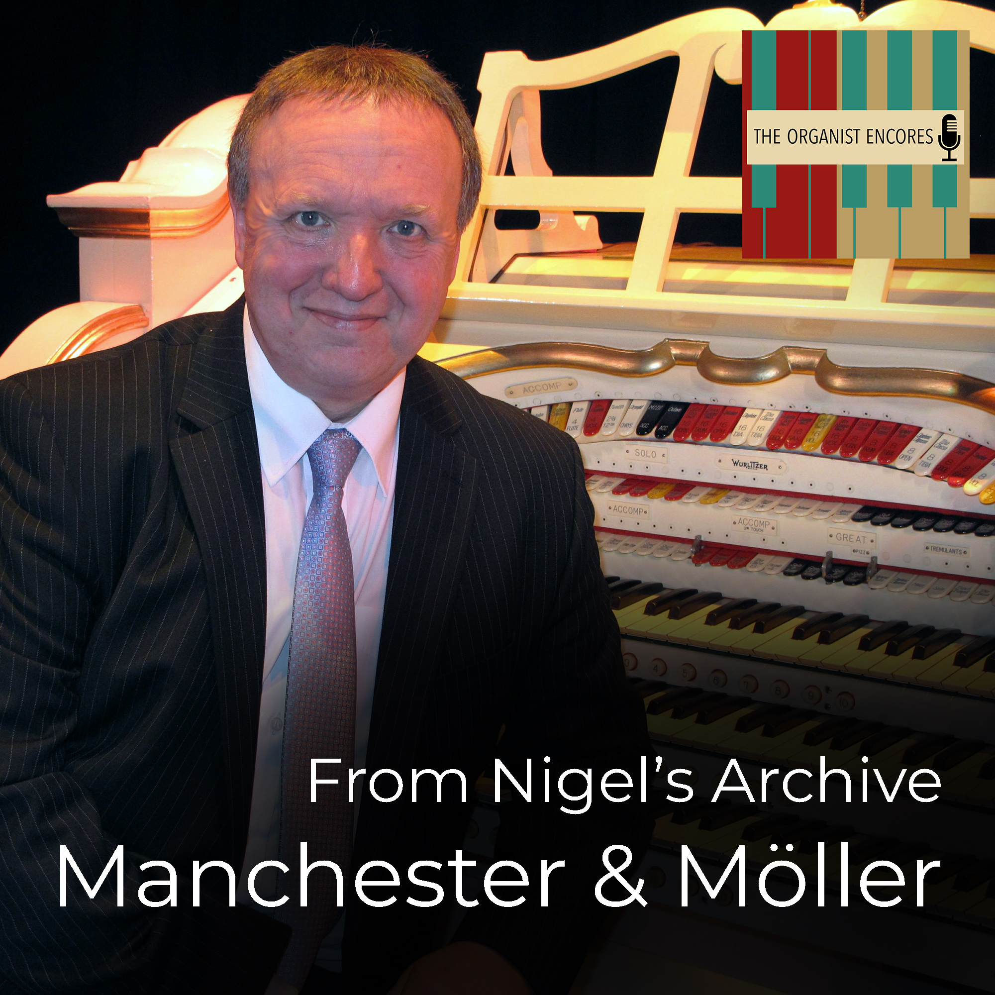 Episode 353 – From Nigel Ogden’s Archive: Manchester & Möller – The ...